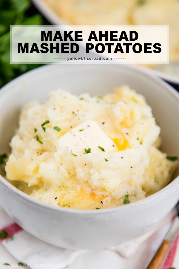 Creamy Make Ahead Mashed Potatoes | Yellow Bliss Road