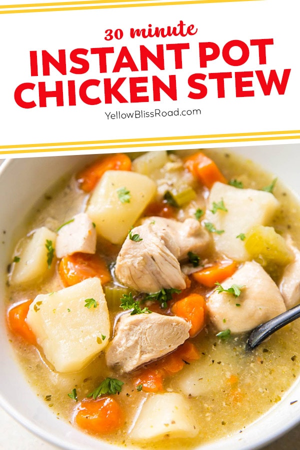 Easy Instant Pot Chicken Stew (30 Minutes!) | YellowBlissRoad.com