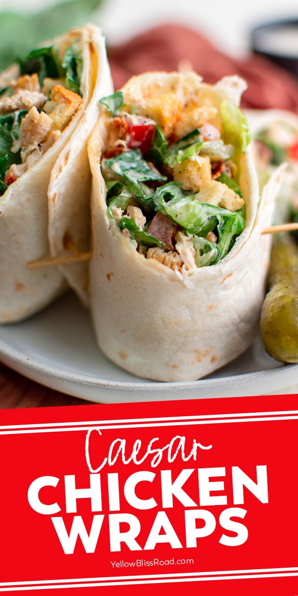 Healthy Chicken Wraps (Chicken Caesar Wrap) | YellowBlissRoad.com Healthy Chicken Wraps (Chicken Caesar Wrap) | YellowBlissRoad.com
