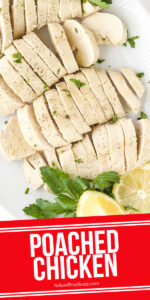 The Best Poached Chicken (Juicy and Tender!) | YellowBlissRoad.com